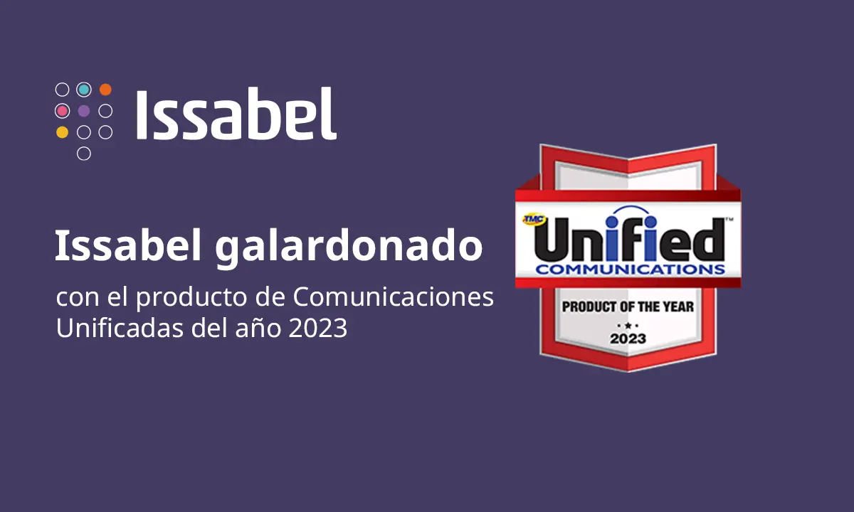 Issabel recibe el premio Unified Communications Product of the Year ...