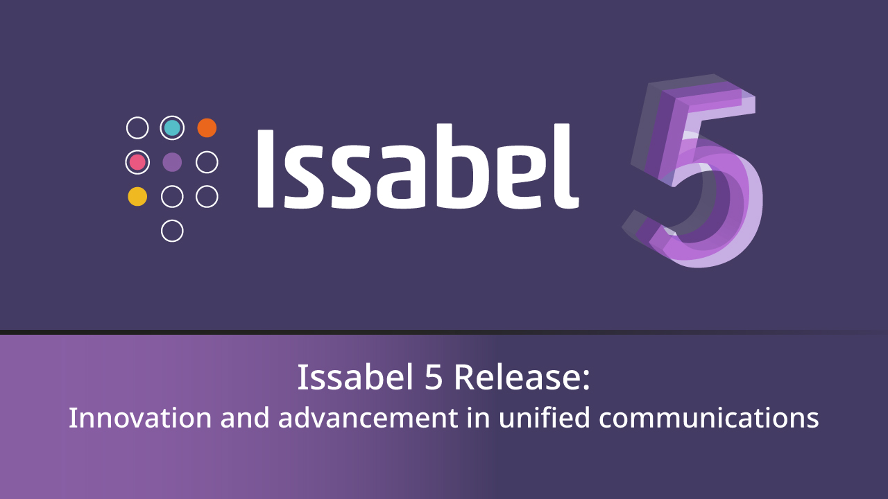 Release of Issabel 5: Innovation and Advancement in Unified Communications | Issabel